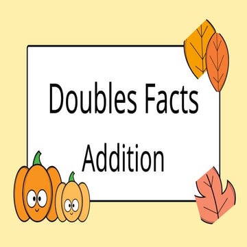 Colorful Doubles Addition Facts Fall Theme_20250911_055419_0000.pptx