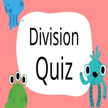 Colorful Monster themed Math Division Quiz.pptx