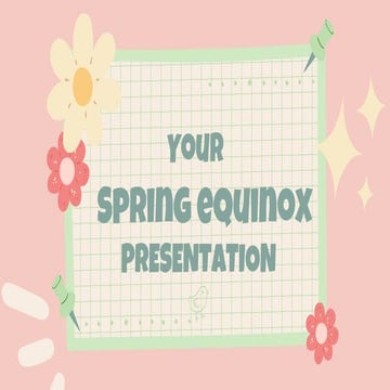 Colorful Pastel Cute Scrapbook Spring Equinox Presentation.pptx