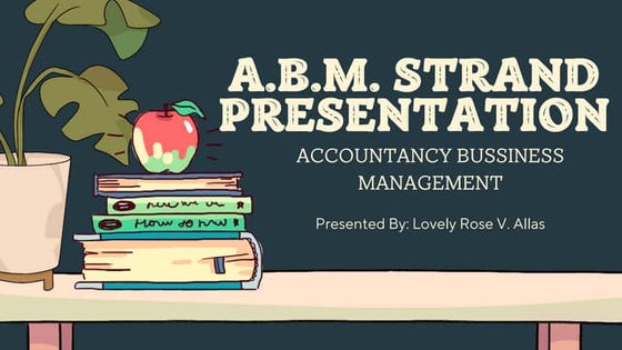 WHAT IS ABM (accountancy business and management)? | PPTX