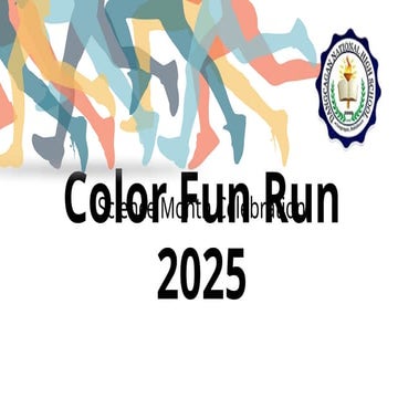 Color Fun Run 2025 at dnhs nbukidnon.pptx
