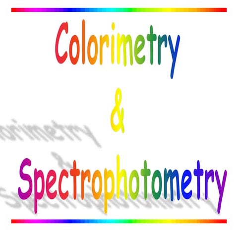 Introduction to Colorimetry and basics.ppt.pptx