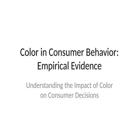 Color in Consumer Behavior: Empirical Evidence | PPT