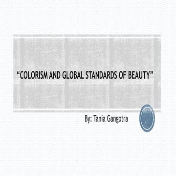 Colorism and global standards of beauty | PPT