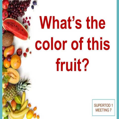 Color of Fruit for ESL/EFL | PPT