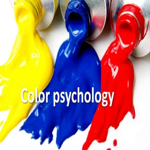 Know the Color Psychology, Bring change in life. | PPTX
