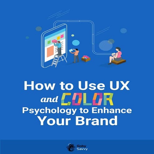 Color Psychology and UX Enhances Brands | PPT