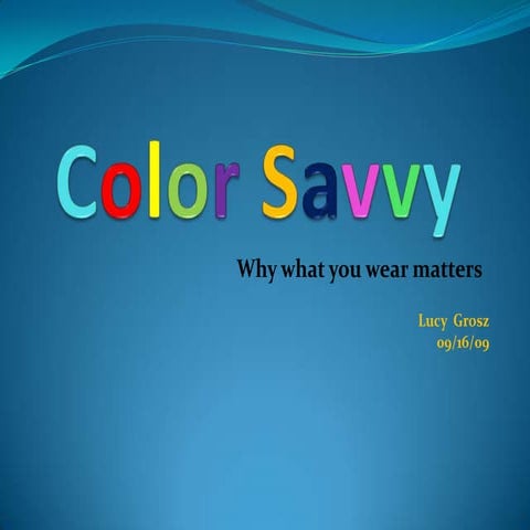Color Savvy | PPTX | Science