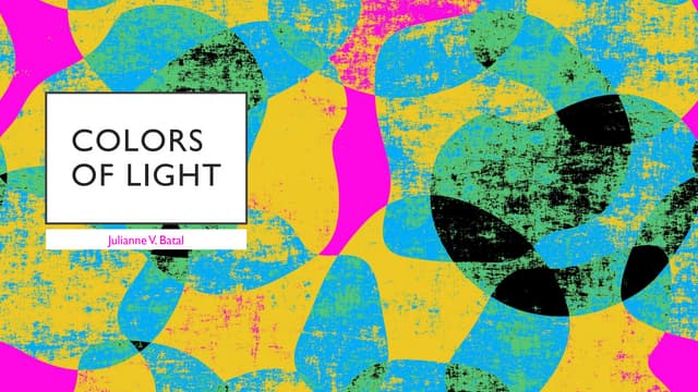 Science 8 - Colors of light presentation | PPTX