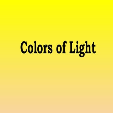 Science 8 - Colors of light presentation | PPTX