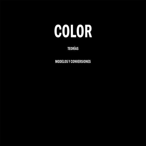 Color Teoría modelos y conversiones.pdf