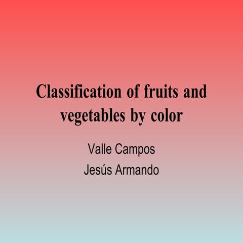 Color vegetables clasifications | PPT