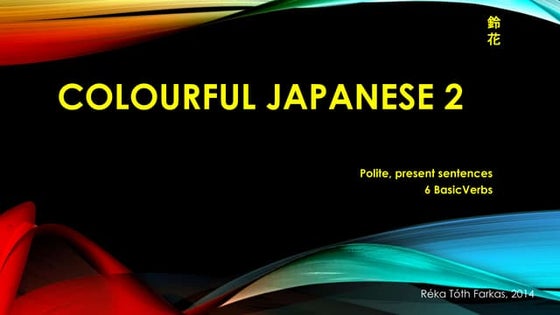 Japanese basic greetings with Audio, Introduction to japanese. | PPTX