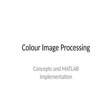 Colour_Image_Processing_digital _PPT.pptx