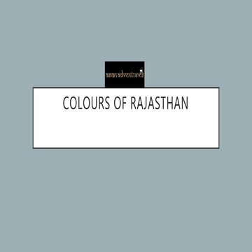 Colours of Rajasthan | PPT