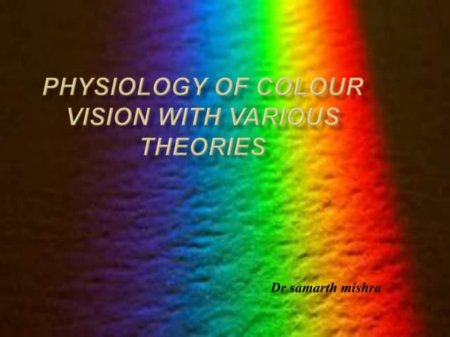 Physiology of colour vision | PPTX
