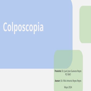 Colposcopia GENERALIDADES DEL TEMA...... | PPTX