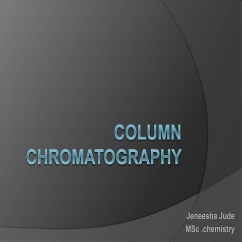 Column chromatography | PPTX