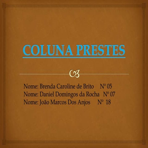 Coluna prestes | PPTX