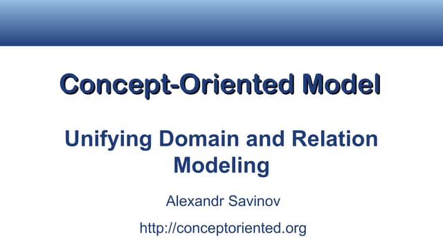 Concept Oriented Model Unifying Domain And Relation Modeling Ppt