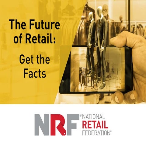 The Future of Retail: Get the Facts | PDF