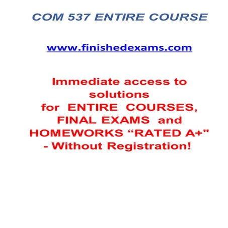 Com 537 entire course | PDF