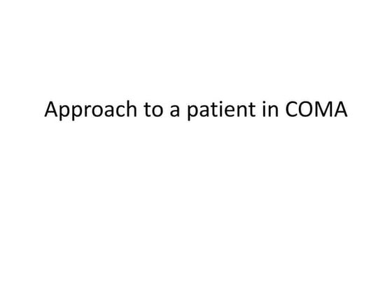 Assessment of an unconscious/comatose patient | PPT