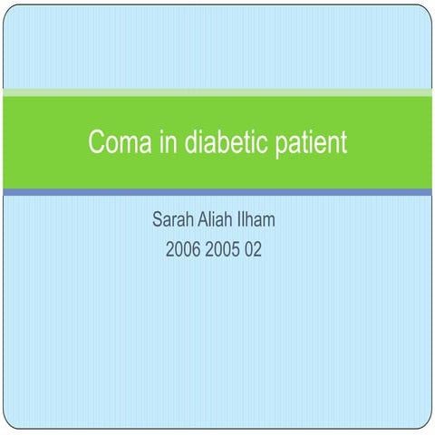 Coma In Diabetic Patient | PPTX