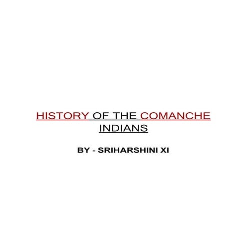 History of Comanche Indians | PPTX