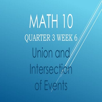 Grade 10 Union and Intersection of Two Events PowerPoint Presentation ...