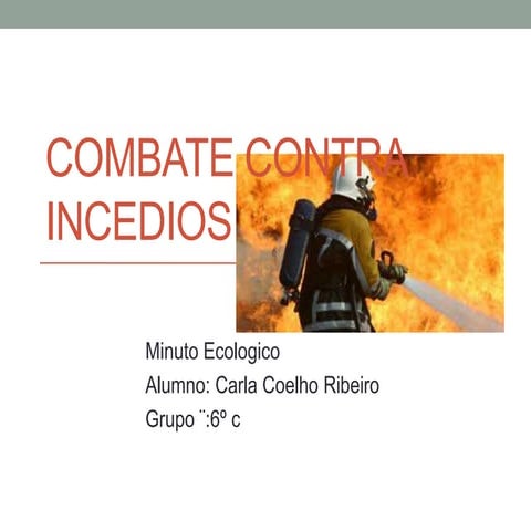 Combate Contra Incendios | PPTX