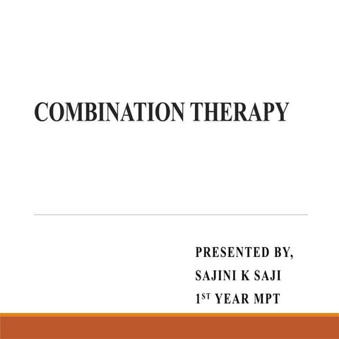 Combination_Therapy_Seminar_Electrotherpay | PPTX
