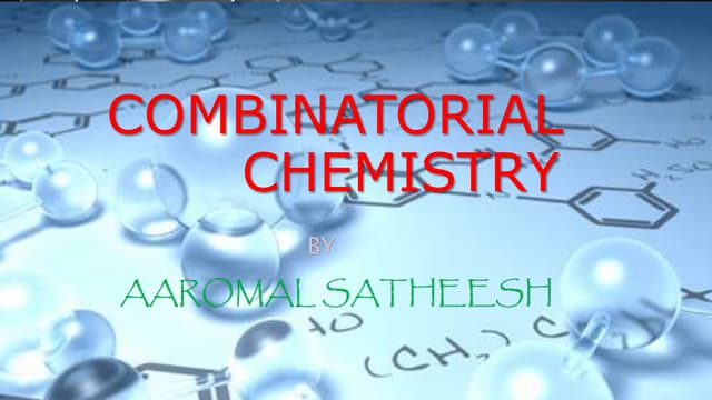 Combinatorial chemistry. in drug discovery | PPTX