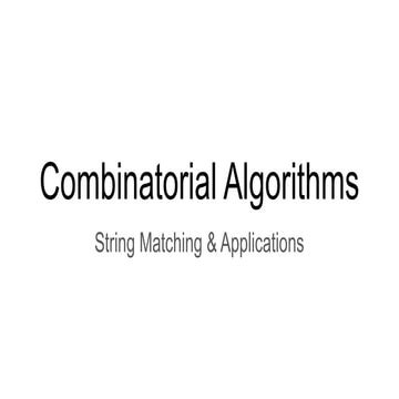Combinatorial Algorithms String Matchingpptx 0702