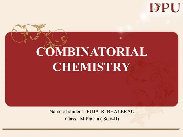 Combinatorial chemistry. in drug discovery | PPTX