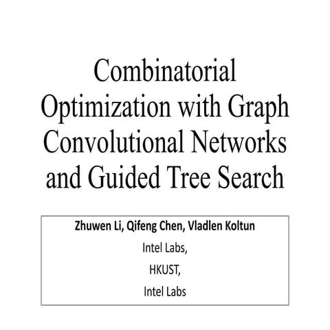 Combinatorial Optimization With Graph Convolutional Networks And Guided Ppt