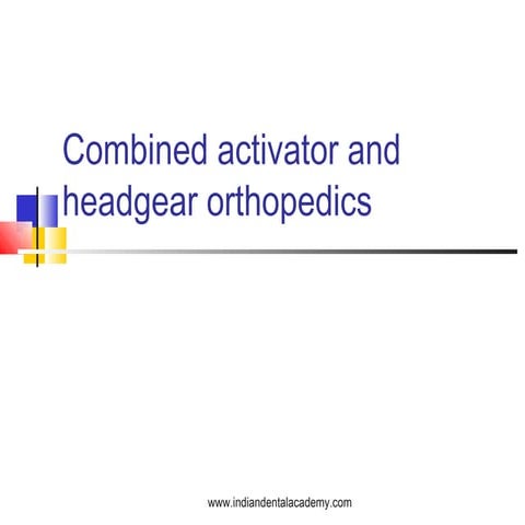 Combined activator and headgear orthopedics | PPT