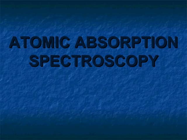 atomic absorption spectroscopy | PPT