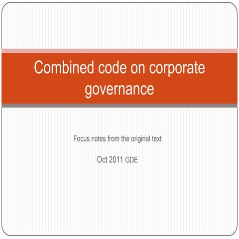 Combined code on corporate governance | PPTX