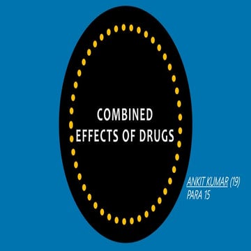 Combined effects of drugs | PPTX