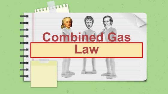 Combined Gas Laws.pptx