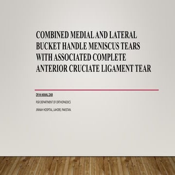 Combined medial and lateral bucket handle meniscus tears_023024.pptx