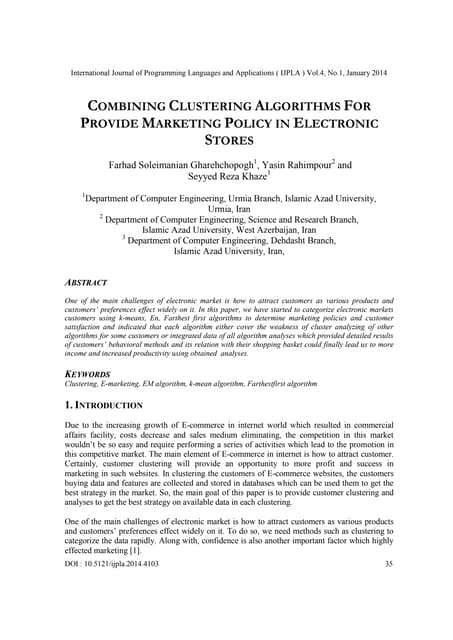 Combining Clustering Algorithms For Provide Marketing Policy In Electronic Stores Pdf