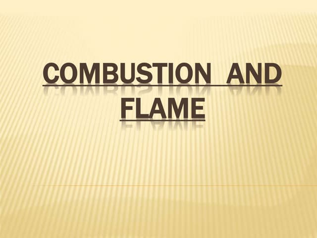 Combustion And Flame, Class 8 | PPTX | Chemistry | Science