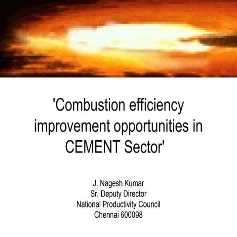 Combustion efficiency improvement opportunities in CEMENT Sector'.ppt