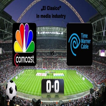 FINANCIAL ANALYSIS OF COMCAST AND TIME WARNER CABLE | PPTX