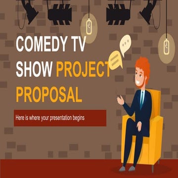 Comedy Tv Show Project Proposal by Slidesgo.pptx