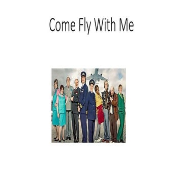 Come Fly With Me Overview + Codes & Conventions | PPT