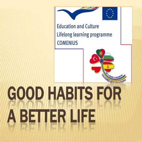 Good habits for a better life | PPT