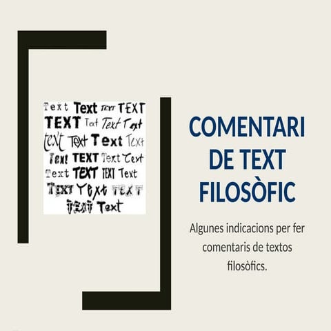 Comentari de text filosòfic 1r batxillerat | PPTX